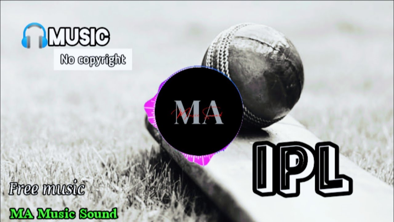 No Copyright IPL 🏆Background music🎶 | IPL Ringtones | #trending || MA ...