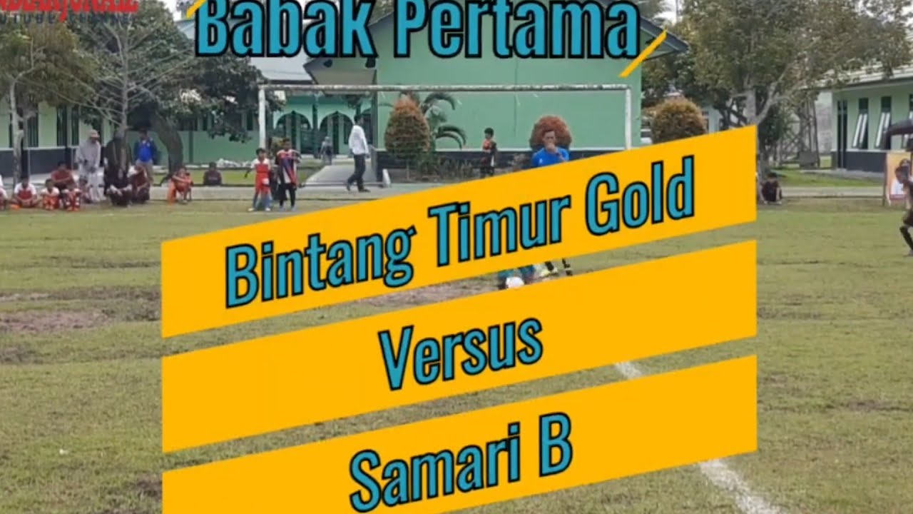 Bintang Timur Gold VS Samari B Babak peyisihan Grub A @ LPM Cup Ketua ...
