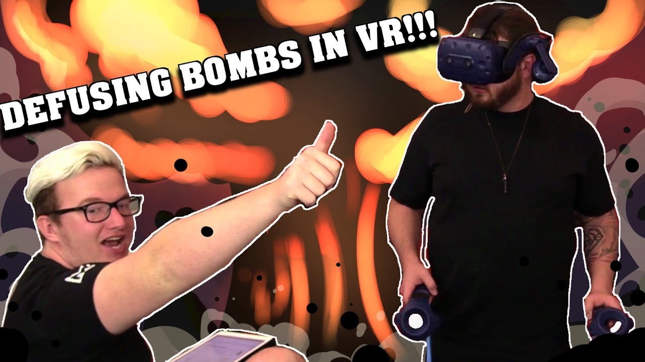 The World's Worst Bomb Squad RETURNS...IN VR! - Keep Talking and No One ...