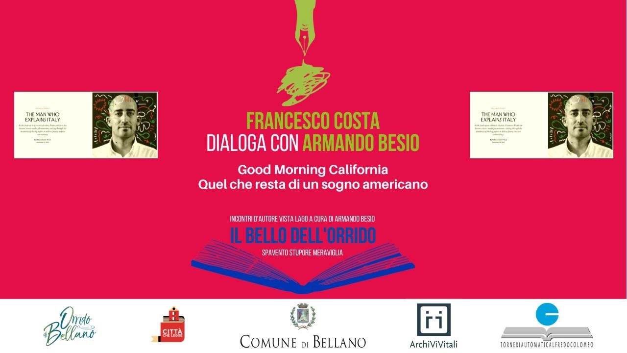 Francesco Costa "Good Morning California. Quel che resta di un sogno ...