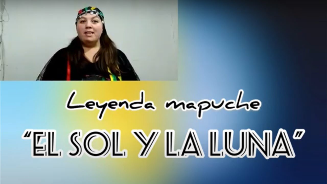 El sol y la luna - Leyenda mapuche - YouTube