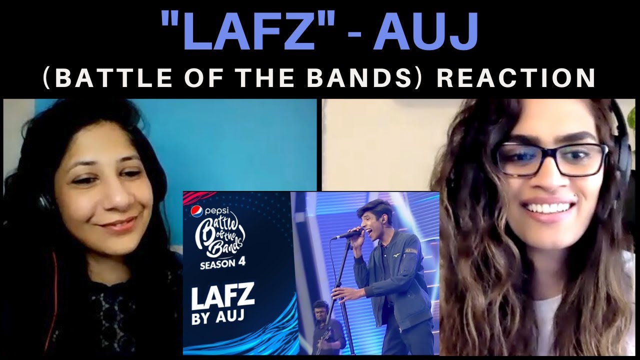 LAFZ (AUJ) REACTION!! || Episode 1, Pepsi Battle of the Bands, Season 4 ...