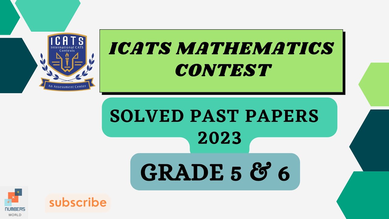 ICATS MATHEMATICS CONTEST 2023 I Grade 5 & 6|Solved past papers| #maths ...