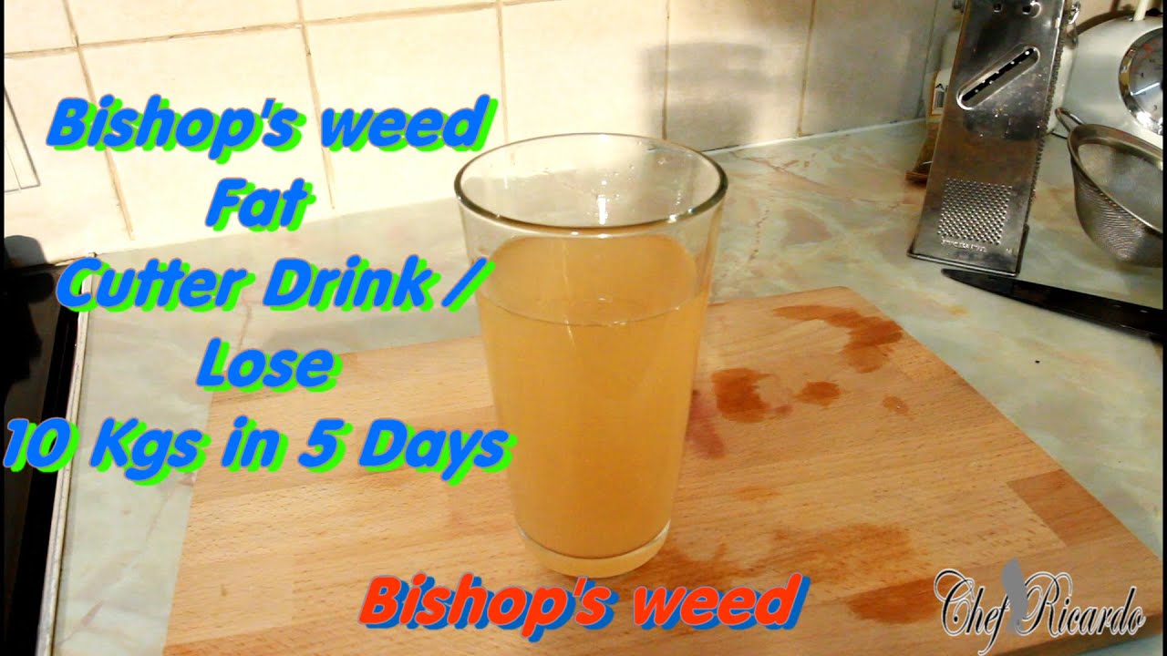 Bishop'S Weed Fat Cutter Drink / Lose 10 Kgs In 5 Days | Recipes By ...