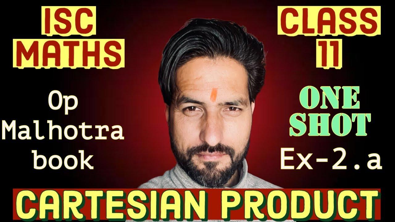 Isc Maths Class 11 : Relation and Function || Ex-2.a || Op Malhotra, S ...