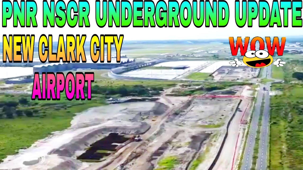 PNR NSCR UNDERGROUND UPDATE | NEW CLARK CITY AIRPORT NOV 25 21 - YouTube