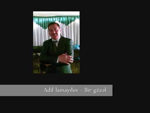 Adil İsmayılov - Bir gözəl
