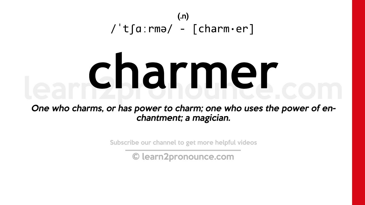Pronunciation of Charmer | Definition of Charmer - YouTube