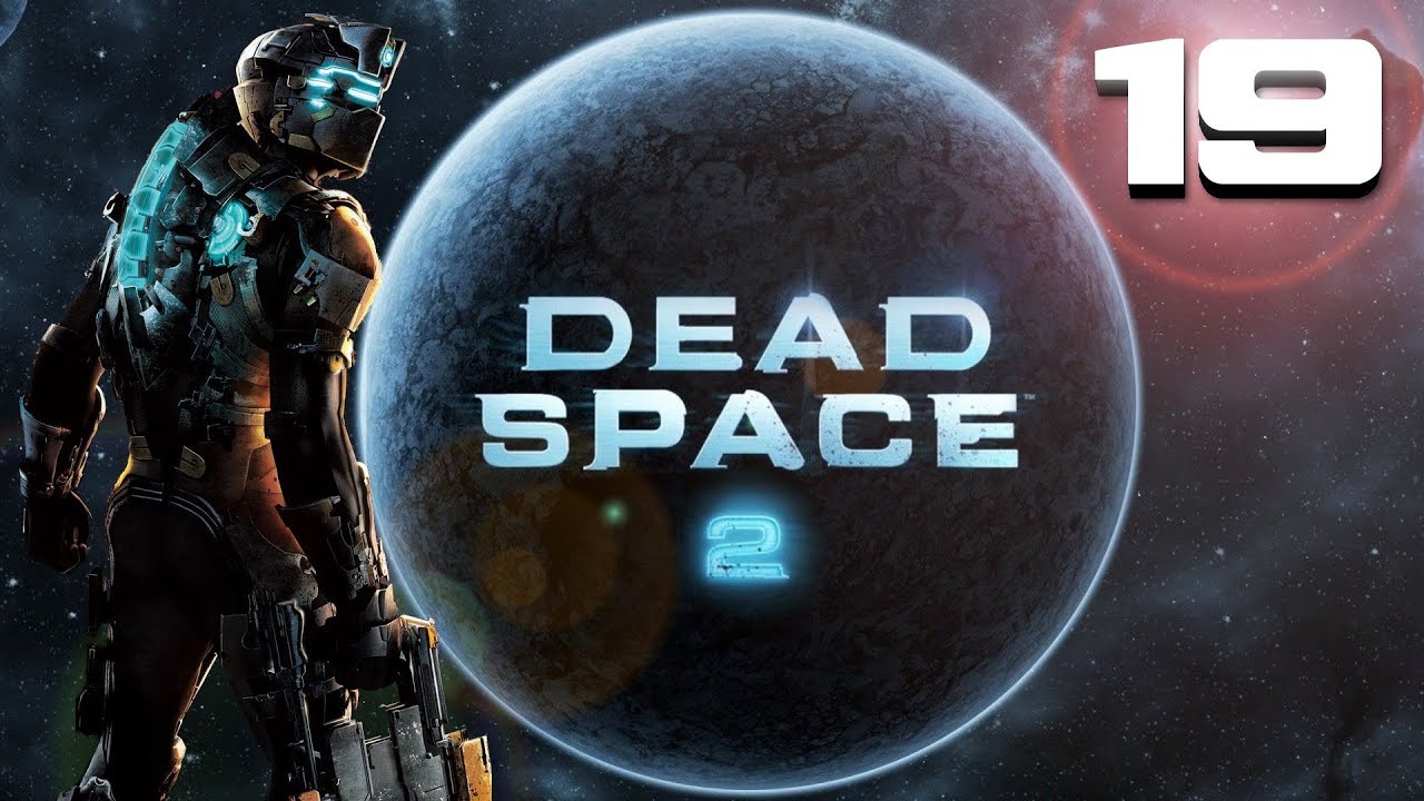 Dead Space 2 - #19 - Creepy Crawlers - YouTube
