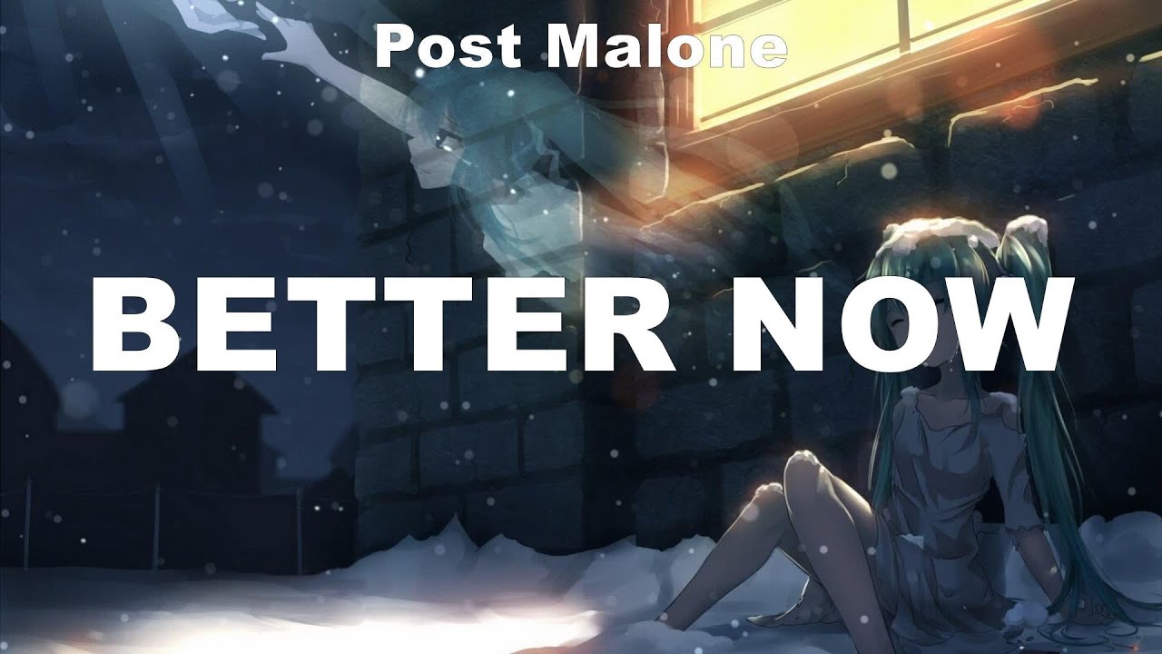 Post Malone ~ Better Now # lyrics # Duncan Laurence, Camila Cabello ...