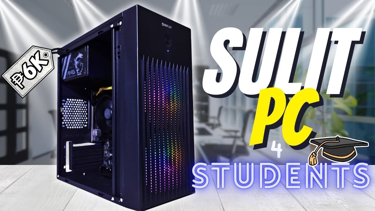 SULIT na PC Build for Students in 2025! ₱6K lang! - YouTube