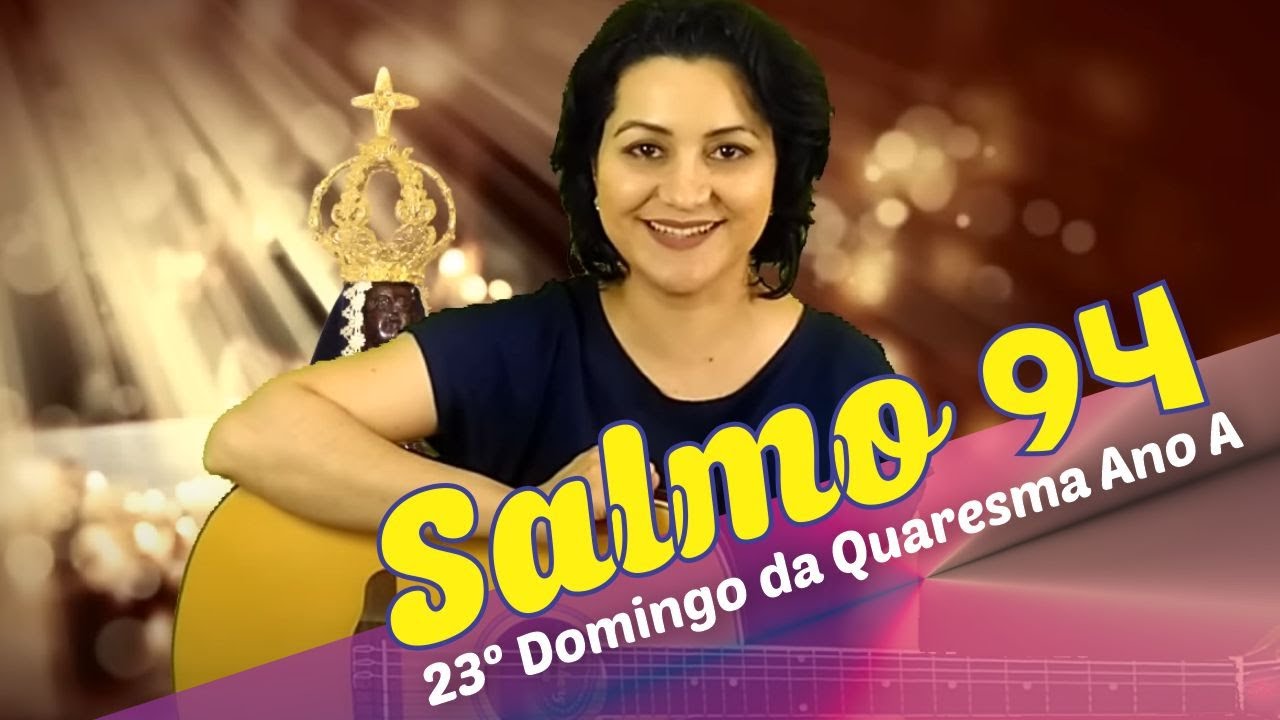 Salmo 94 Não Fecheis o Coração, Ouvi Hoje a Voz de Deus - 23º domingo ...