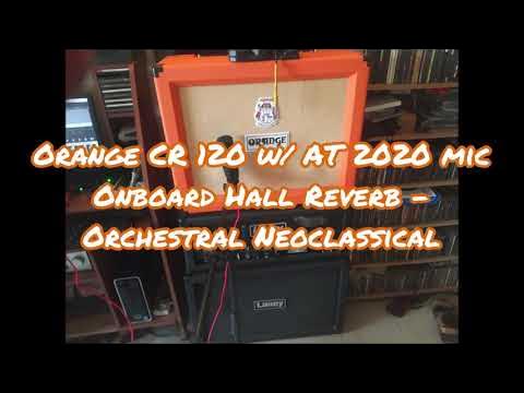 Orange CR120 w/ AT2020 ~ Orchestral Shred - YouTube