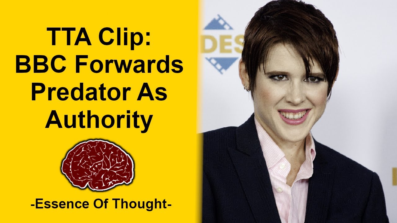 BBC Promotes a Sexual Predator as Authority - TTA 017 - YouTube