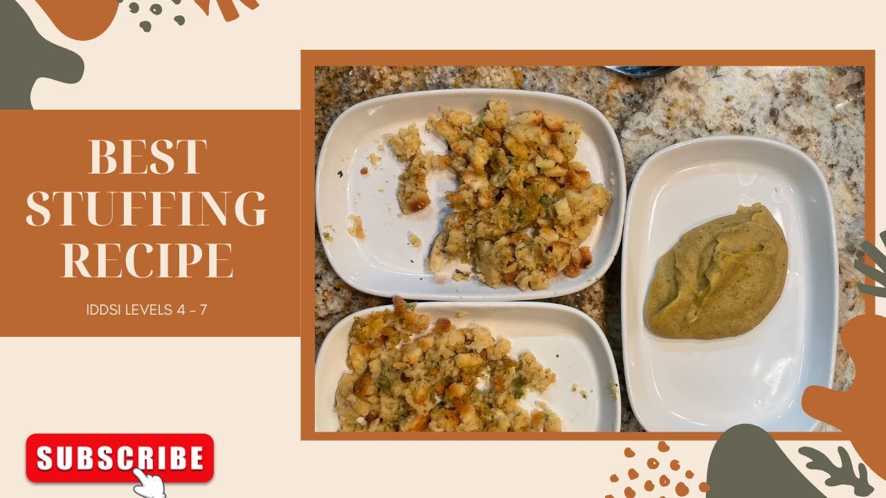 IDDSI Levels 4 - 7 Stuffing Recipe // Quick & Safe Dysphagia-Friendly ...