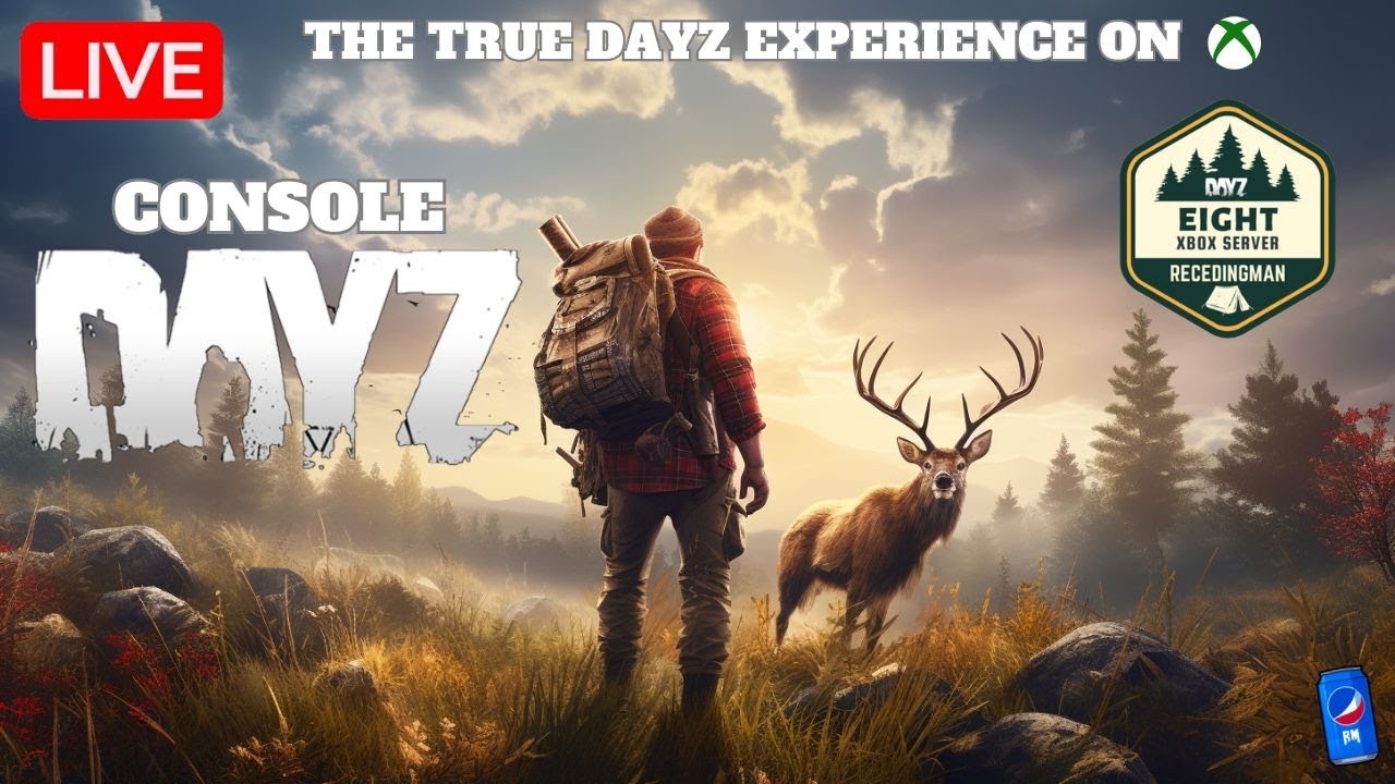 🔴LIVE - DayZ Console 🎮The 308th BEST DayZ streamer plays on Xbox server ...