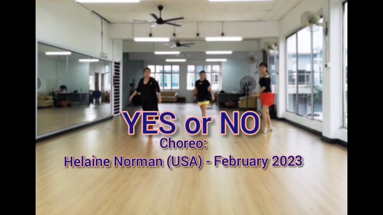 YES or NO - Line Dance (Helaine Norman (USA) - February 2023) - demo ...