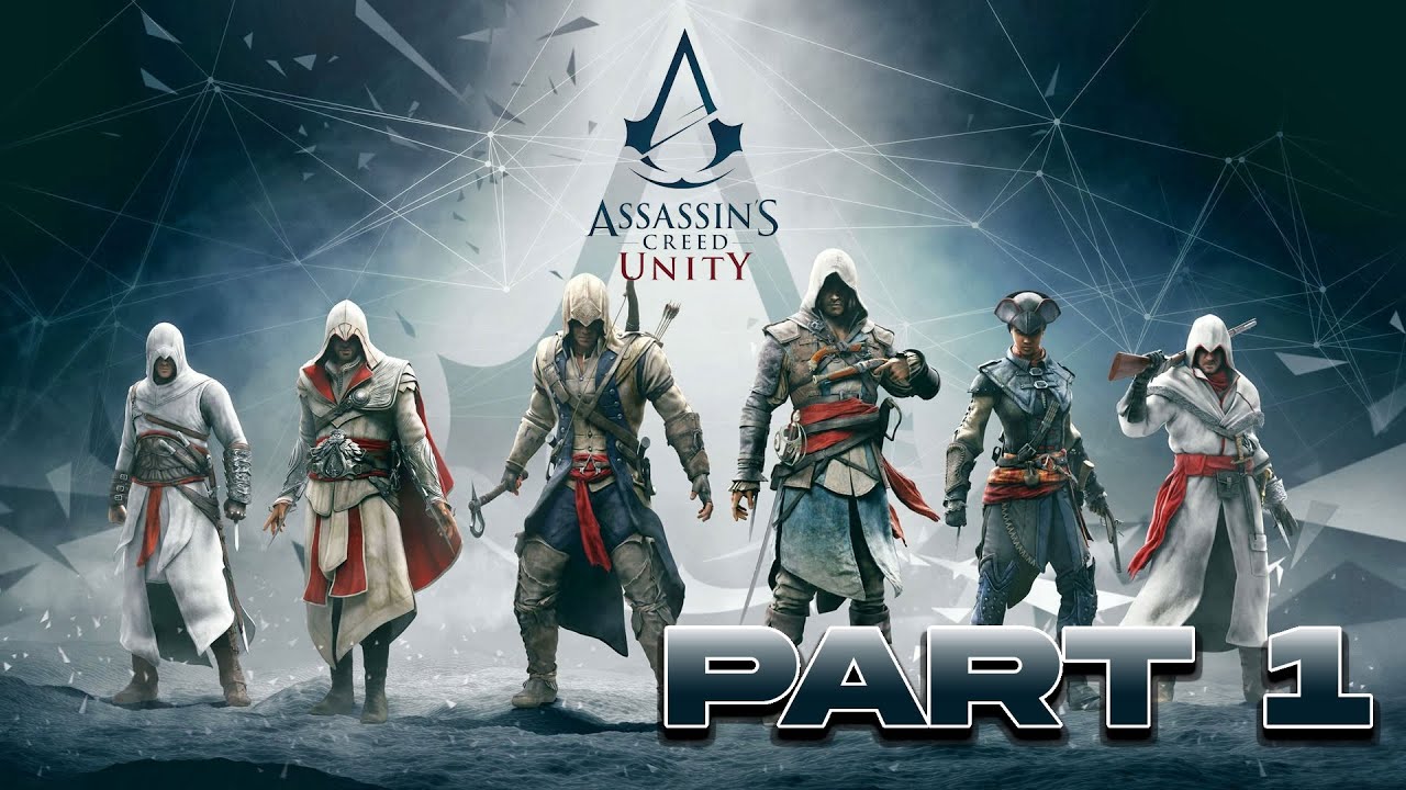 Assassins Creed Unity Stream Part 1 Youtube