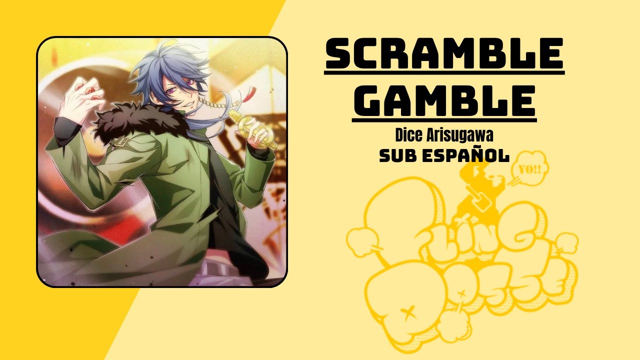 SCRAMBLE GAMBLE - Dice Arisugawa Hypnosis Mic [SUB ESP] - YouTube