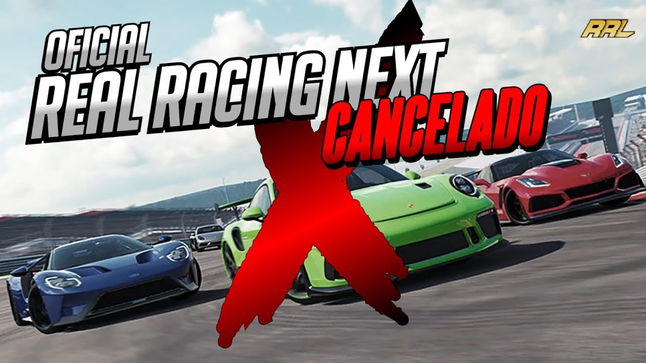 ⚠️OFICIAL: REAL RACING 4/NEXT CANCELADO (GRACIAS EA) | REAL RACING ...
