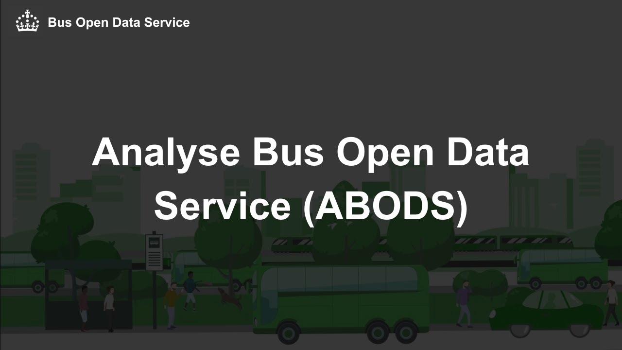 Analyse Bus Open Data Service (ABODS) Walkthrough - YouTube