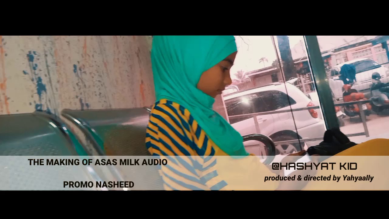 Hashyat kid || The making of ASAS milk audio promo nashed (behind the ...