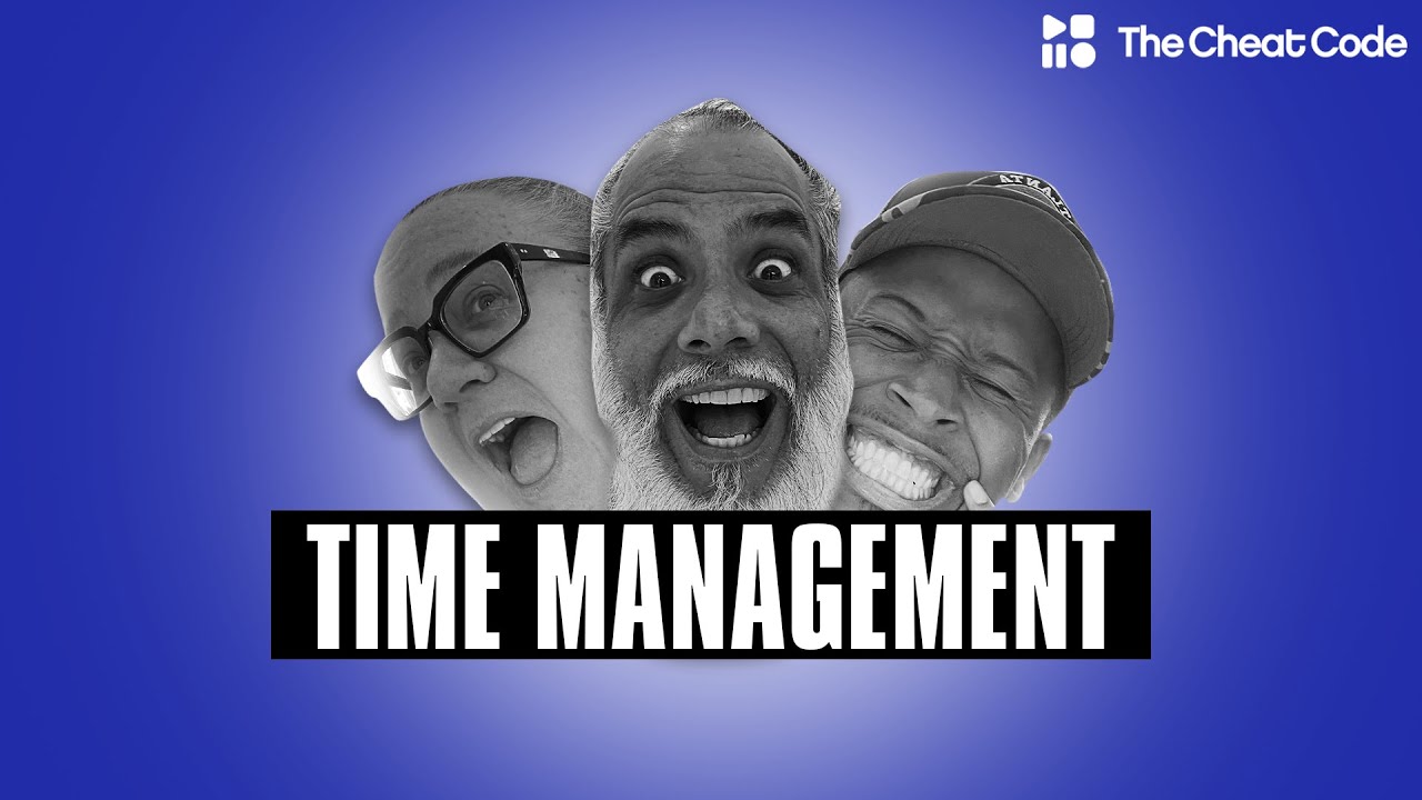 The Cheat Code | "Time Management" | [Episode 46] - YouTube