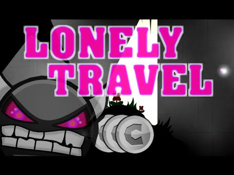 BEAUTIFUL 6 Minutes! Lonely Travel - Geometry Dash Demon - YouTube