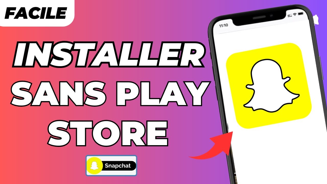 Comment Installer Snapchat Sans Play Store (2026) - YouTube