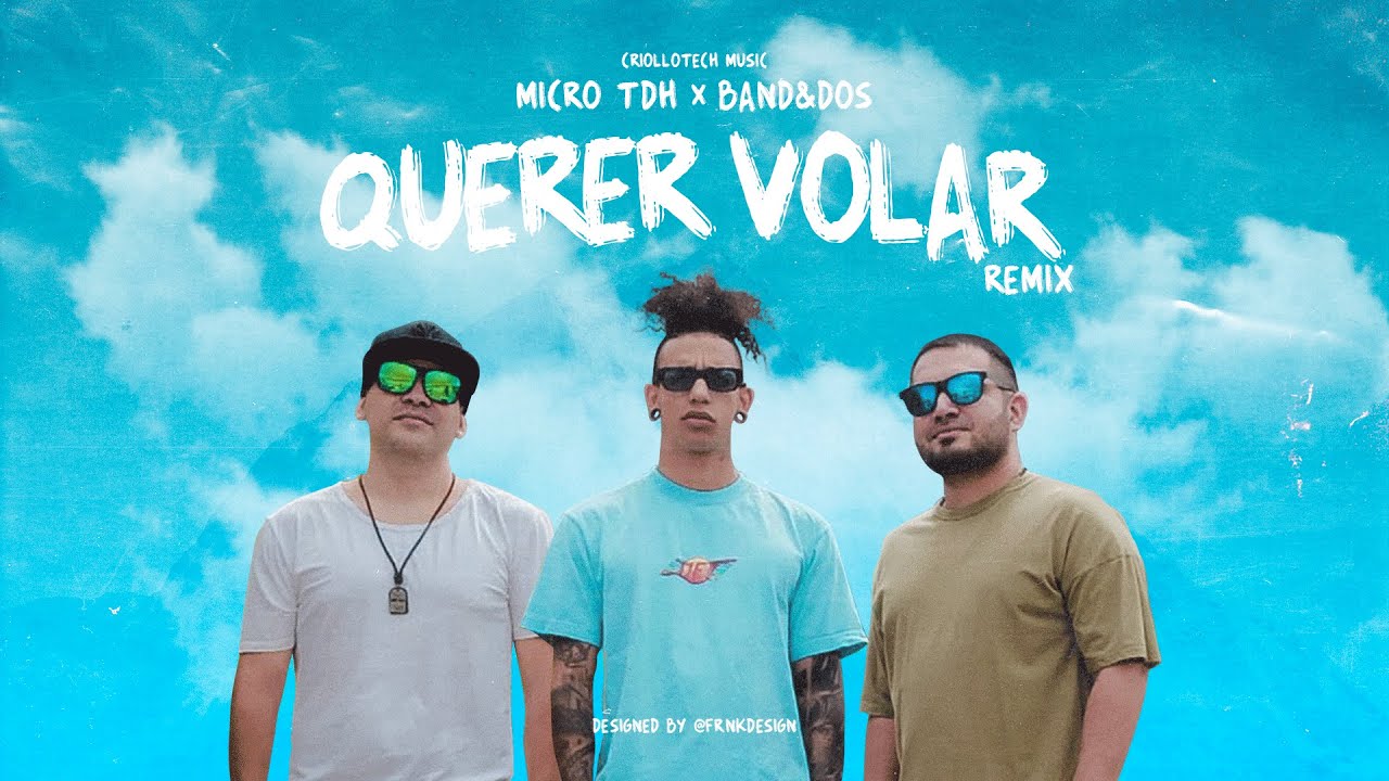 Micro TDH - Querer Volar (Band&Dos Remix) - YouTube