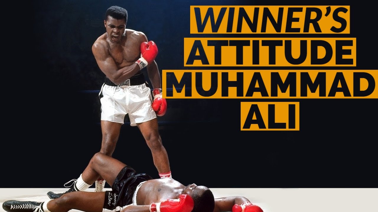 Winner's Attitude- Muhammad Ali (Winner's Motivation) - YouTube