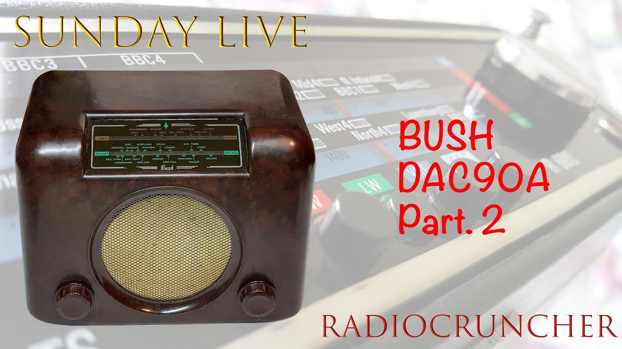 Sunday LIVE: Bush DAC90A Part 2 - YouTube