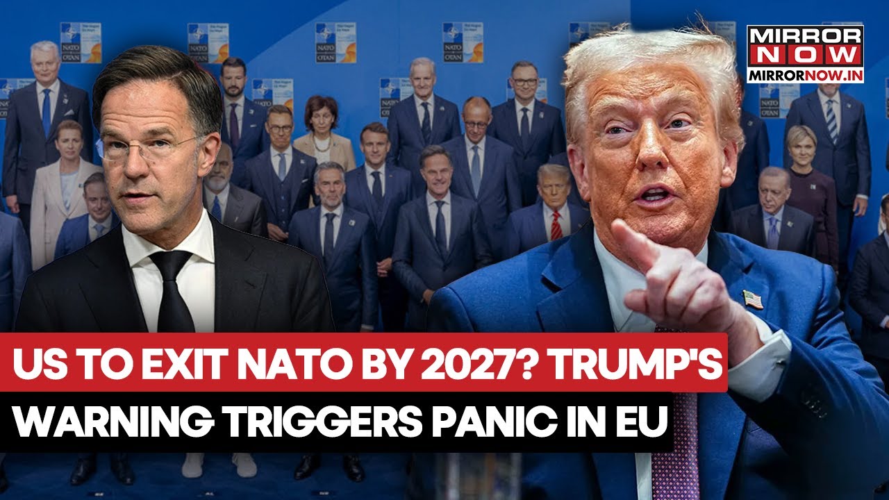 US To Exit NATO By 2027? Trump's Warning Triggers Panic In EU | Russia ...