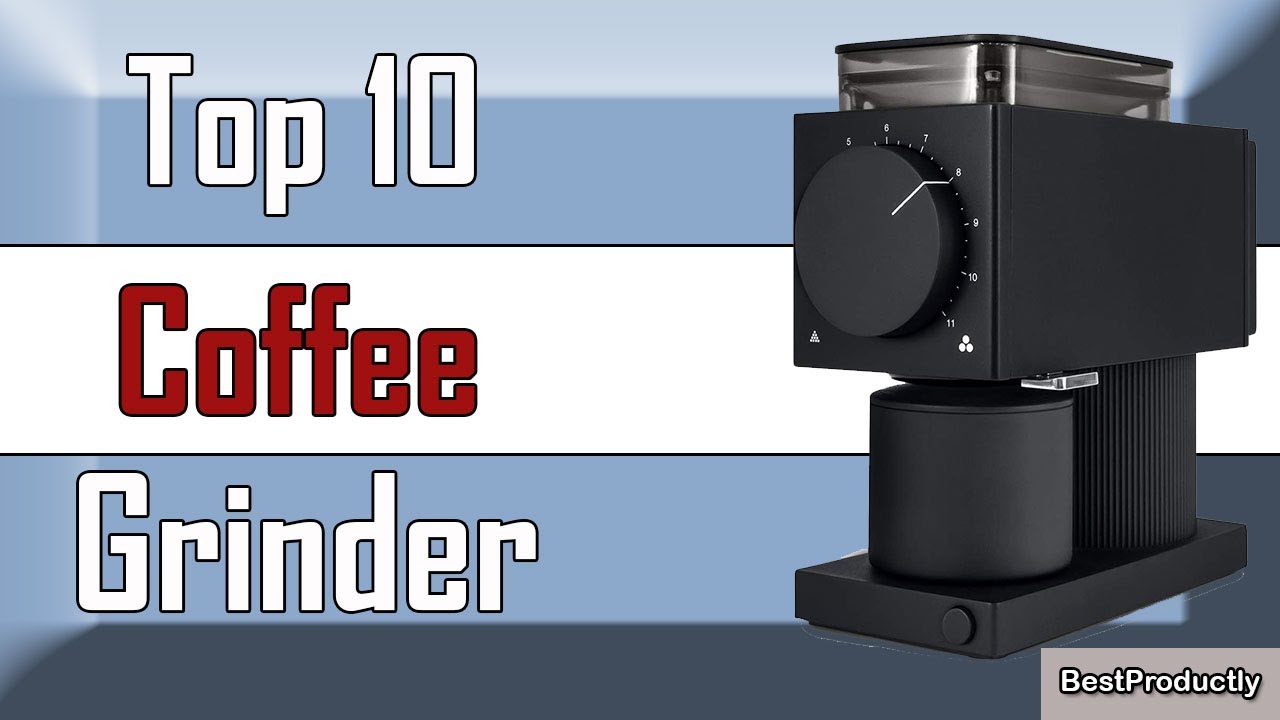 10 Best Coffee Grinder New Model 2022 - YouTube