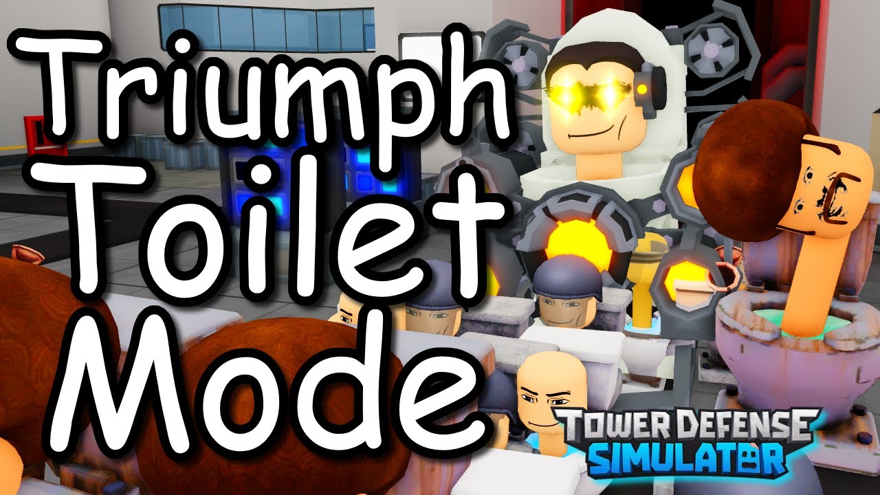 TRIUMPH NEW TOILET MODE TOWER DEFENSE SIMULATOR - YouTube