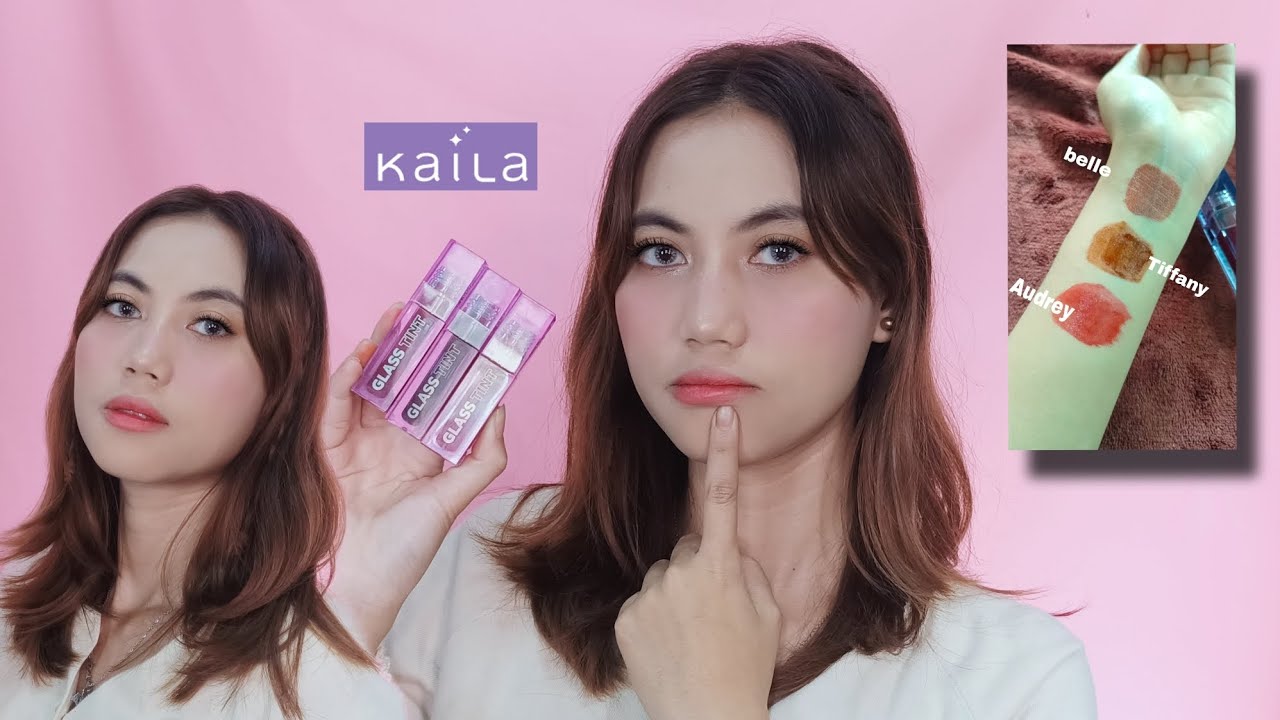 review Kaila glass tint 3 shade || Kaila beaute - YouTube