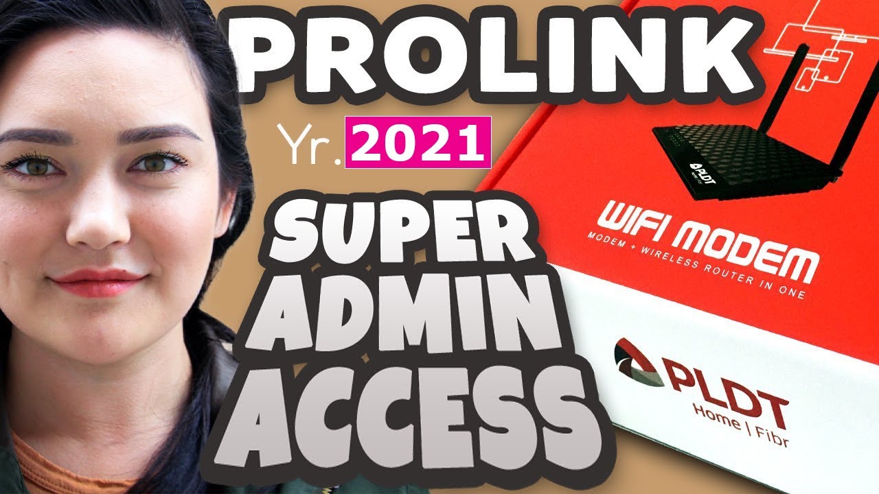 PLDT Full Admin Access for PROLINK Yr.2021 - YouTube