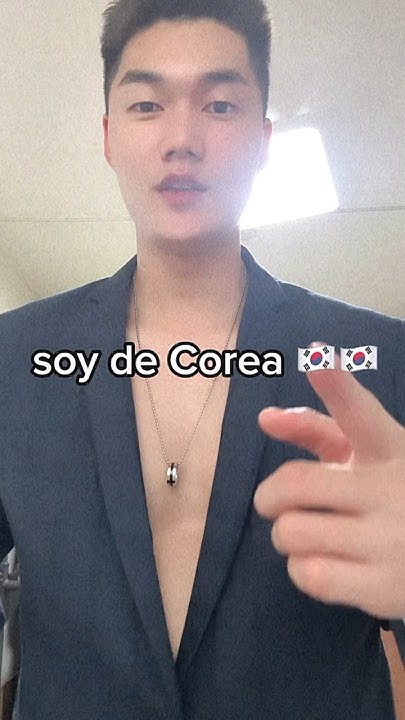 Hola Soy De Corea 🇰🇷😘🇰🇷hola Coreano Español Korea Korean Spanish Corea Youtube