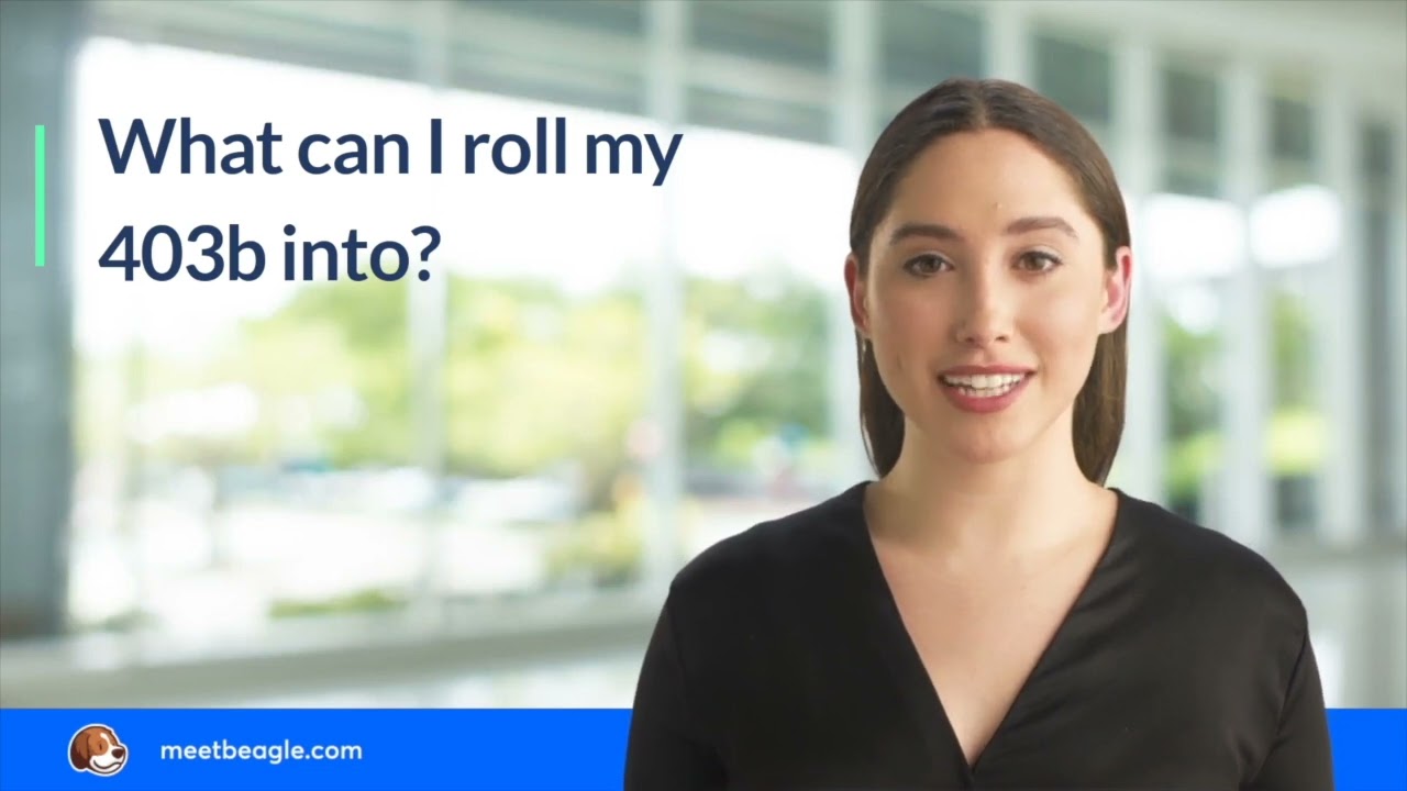 What can I roll my 403b into? - YouTube