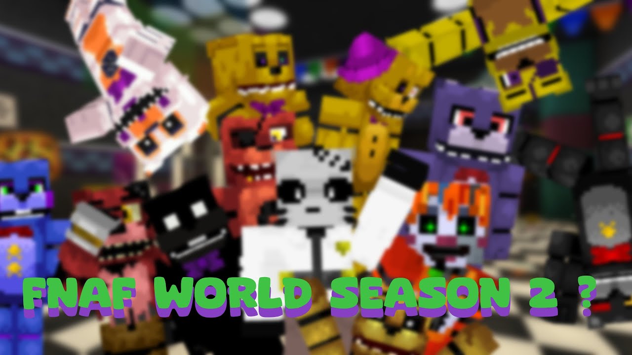 |FNAF World| Season 2 Trailer/Intro + Announcement - YouTube