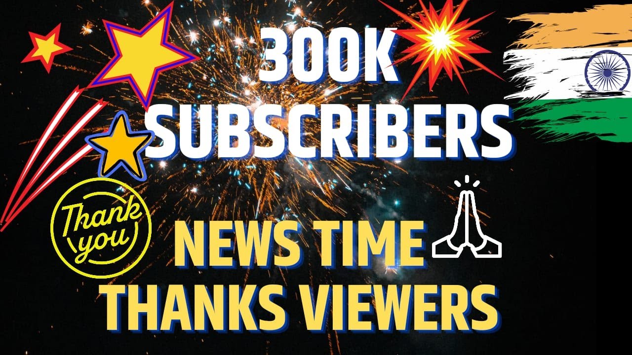 300K Subscribers: Thank You Very Much Viewers, Your Favorite Channel ...