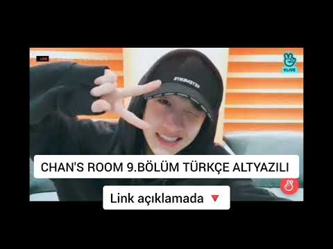 CHAN'S ROOM 9.BÖLÜM TR SUB