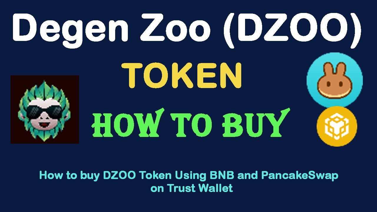 How to Buy Degen Zoo (DZOO) Token Using BNB and PancakeSwap On Trust Wallet - YouTube