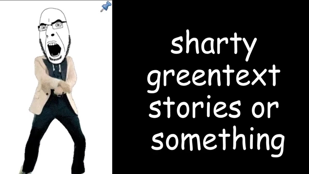 Sharty Greentexts - YouTube