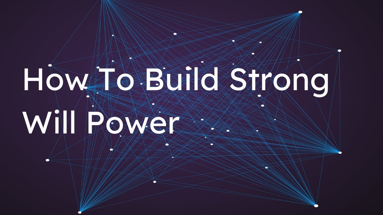 How To Build Strong Will Power - YouTube