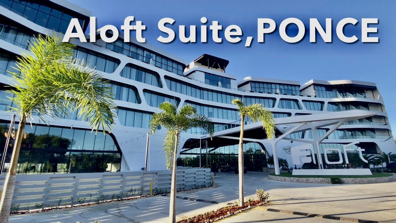 Aloft , Ponce Puerto Rico - YouTube