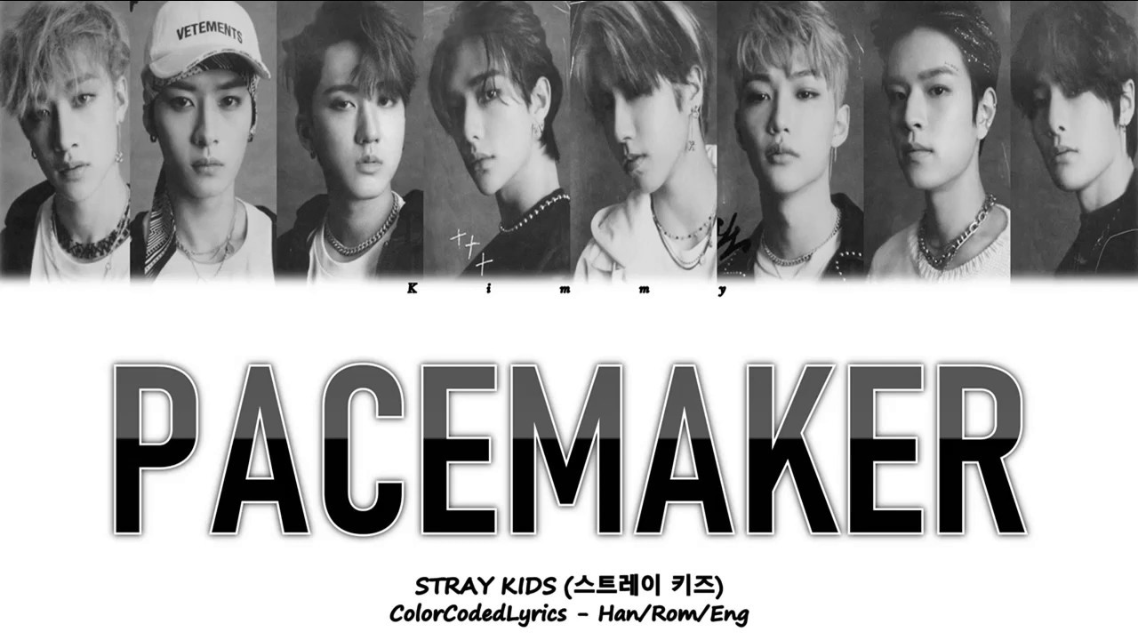 STRAY KIDS (스트레이 키즈) - PACEMAKER [ColorCoded/Han/om/Eng] - YouTube