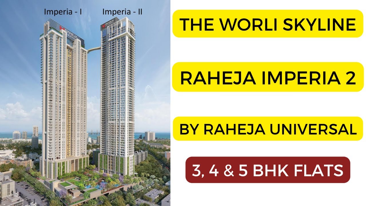 Raheja Imperia 2 by Raheja Universal, The worli skyline at South Mumbai ...