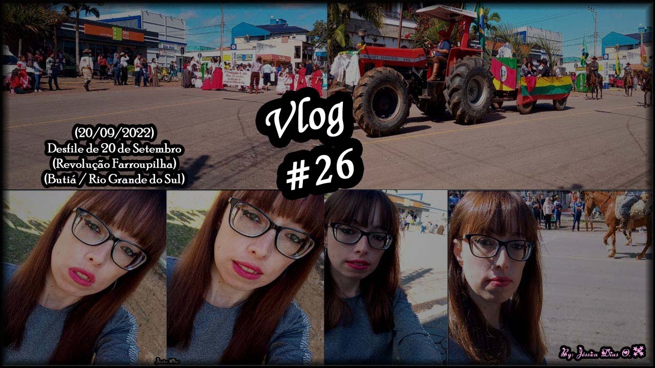 Vlog's da Jéssica Dias O.-Vlog #26 (Desfile 20 de Setembro - Cidade ...