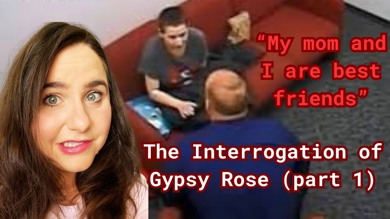 Gypsy Rose Blanchard Interrogation Analysis (Pt. 1) - YouTube